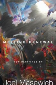 Joel Masewich: Melting Renewal - Elora Centre for the Arts